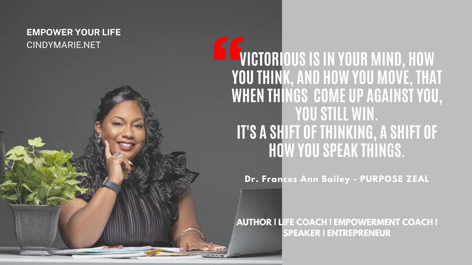 The Victorious Mindset with Dr. Frances Ann Bailey - CINDY MARIE
