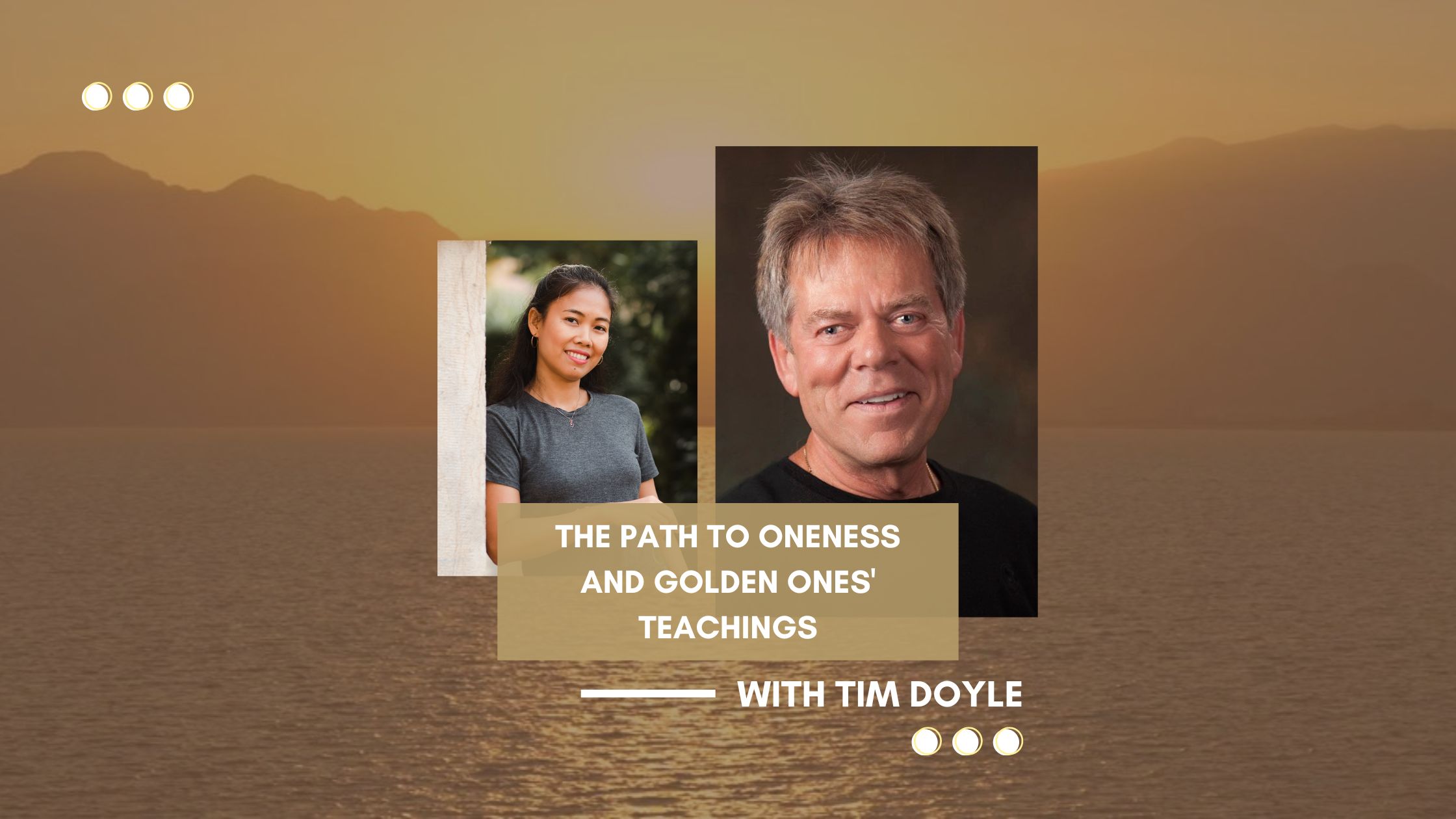The Path to Oneness and Golden Ones' Teachings with Tim Doyle - CINDY MARIE